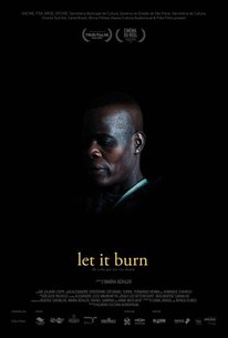 Let It Burn | Rotten Tomatoes