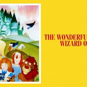 The Wonderful Wizard of Oz - Rotten Tomatoes