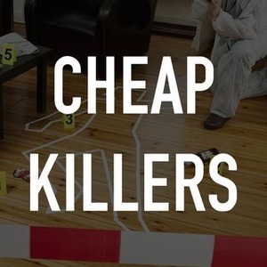 Cheap Killers - Rotten Tomatoes