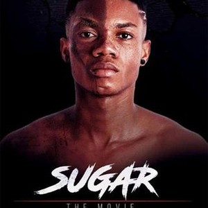 Sugar (The Movie) - Rotten Tomatoes