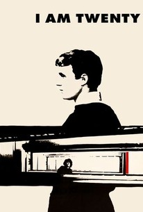 I Am Twenty | Rotten Tomatoes