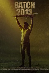 Batch 2013 | Rotten Tomatoes