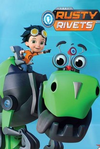 Rusty Rivets: Season 3 | Rotten Tomatoes