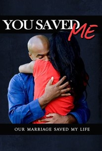 You Saved Me | Rotten Tomatoes