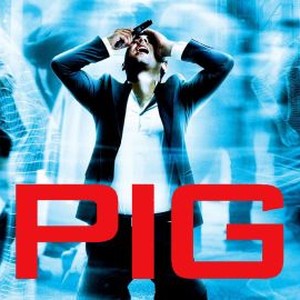 Pig - Rotten Tomatoes