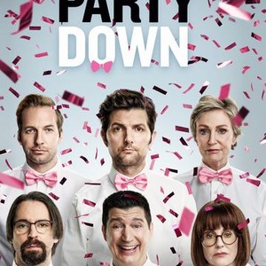 Party Down - Rotten Tomatoes