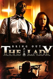 Bring Out the Lady | Rotten Tomatoes