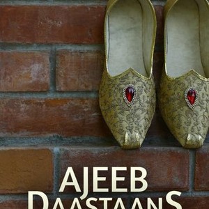 Ajeeb Daastaans - Rotten Tomatoes