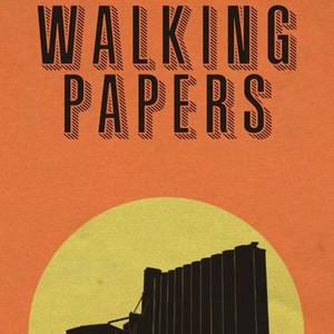 Walking Papers - Rotten Tomatoes