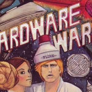Hardware Wars - Rotten Tomatoes
