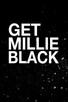 Get Millie Black | Rotten Tomatoes