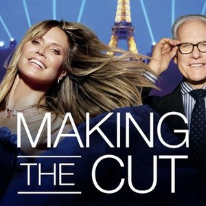 Making the Cut: Season 1, Episode 1 - Rotten Tomatoes