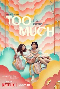 Too Much: Season 1 | Rotten Tomatoes