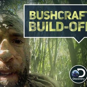 Bushcraft Build-Off - Rotten Tomatoes