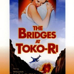 The Bridges at Toko-Ri - Rotten Tomatoes