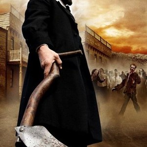 Abraham Lincoln vs. Zombies - Rotten Tomatoes