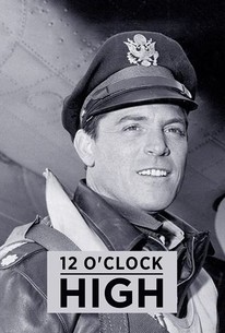 12 O'Clock High | Rotten Tomatoes