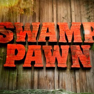 Swamp Pawn - Rotten Tomatoes