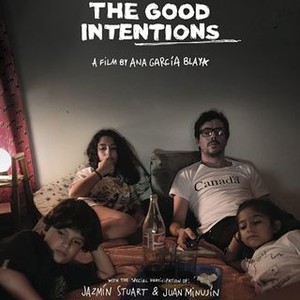 The Good Intentions - Rotten Tomatoes