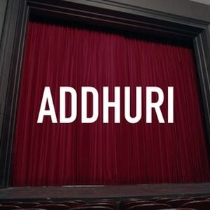 Addhuri - Rotten Tomatoes