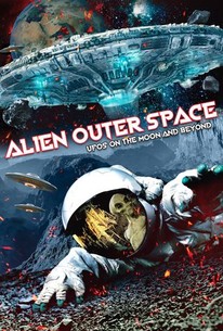 Alien Outer Space: UFOs on the Moon and Beyond - Rotten Tomatoes