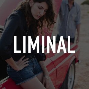 Liminal - Rotten Tomatoes