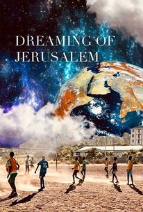 Dreaming of Jerusalem | Rotten Tomatoes