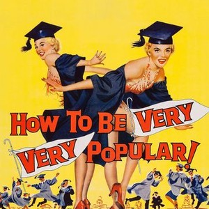 How to Be Very, Very Popular - Rotten Tomatoes