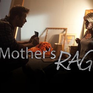 A Mother's Rage - Rotten Tomatoes
