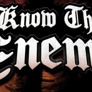 Know Thy Enemy - Rotten Tomatoes