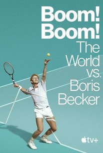 Boom! Boom! The World vs. Boris Becker: Season 1, Episode 1 | Rotten ...