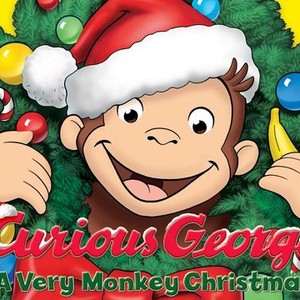 Curious George: A Very Monkey Christmas (2009) - Rotten Tomatoes