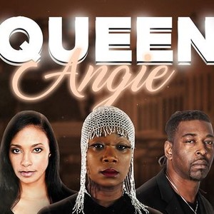 Queen Angie - Rotten Tomatoes