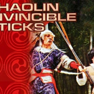 Shaolin Invincible Sticks - Rotten Tomatoes