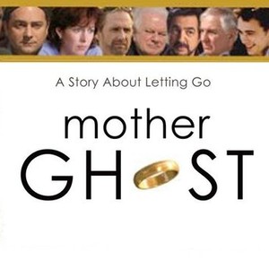 Mother Ghost - Rotten Tomatoes