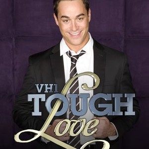 Tough Love: Season 1, Episode 3 - Rotten Tomatoes