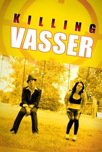 Killing Vasser | Rotten Tomatoes