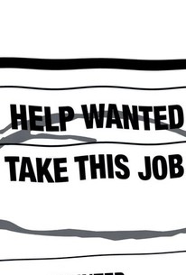 Take This Job ... | Rotten Tomatoes