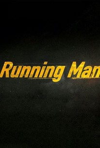 Running Man (2013) | Rotten Tomatoes