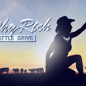 Filthy Rich: Cattle Drive - Rotten Tomatoes
