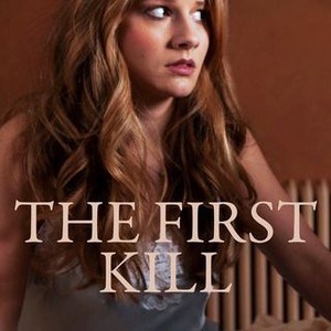 The First Kill - Rotten Tomatoes