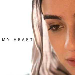 My Heart - Rotten Tomatoes