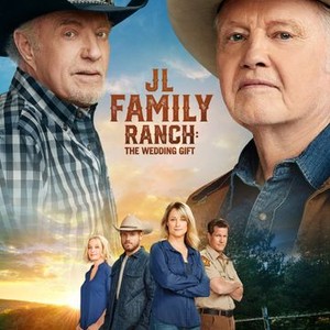 JL Family Ranch: The Wedding Gift - Rotten Tomatoes