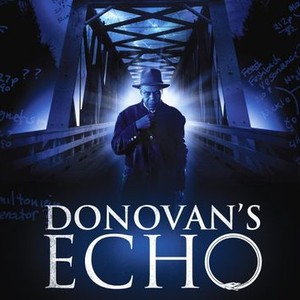 Donovan's Echo - Rotten Tomatoes