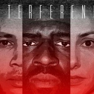 Interference - Rotten Tomatoes
