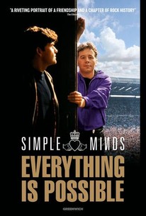Simple Minds: Everything is Possible | Rotten Tomatoes