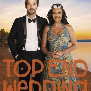Top End Wedding - Rotten Tomatoes