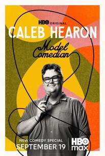 Caleb Hearon: Model Comedian | Rotten Tomatoes