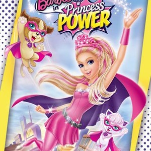 Barbie in Princess Power - Rotten Tomatoes