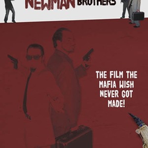 The Notorious Newman Brothers - Rotten Tomatoes